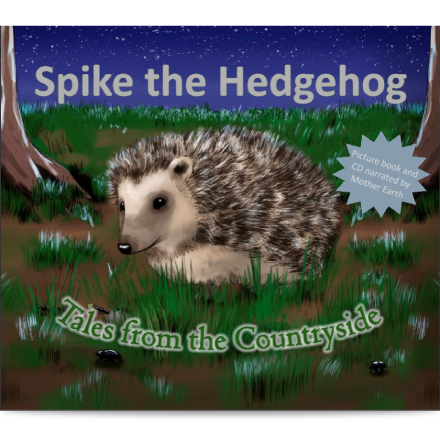 Spike the Hedgehog : Tales from Mother Earth